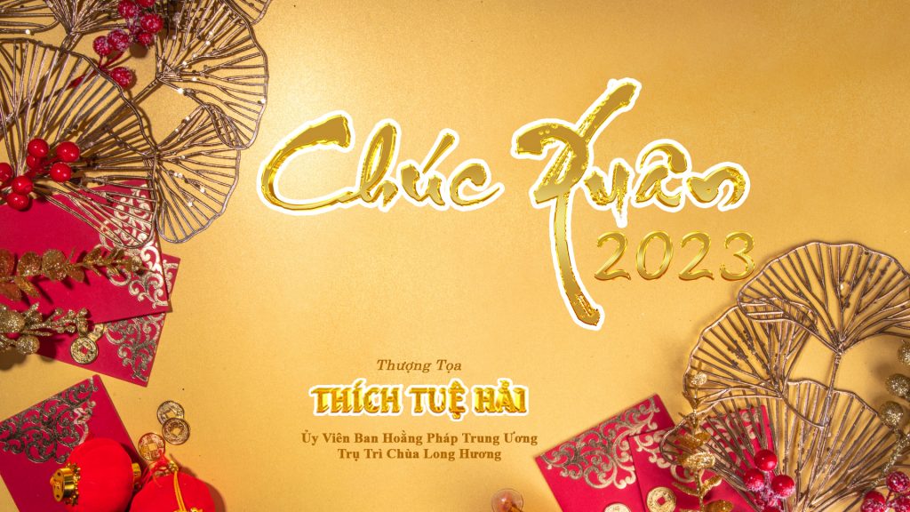 CHÚC XUÂN 2023 - Chùa Long Hương